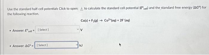 Solved Use the standard half-cell potentials Click to open: | Chegg.com