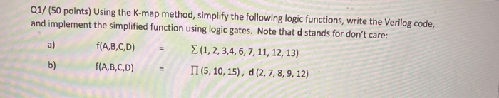 Solved 01/ (50 points) Using the K-map method, simplify the | Chegg.com