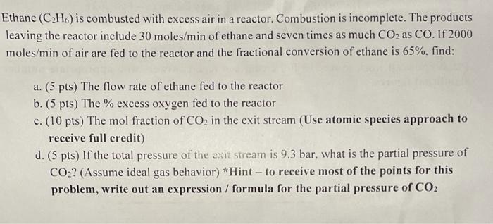 Solved Ethane (CH) is combusted with excess air in a | Chegg.com