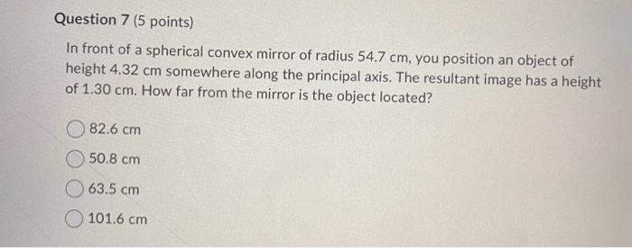 Solved In front of a spherical convex mirror of radius 54.7 | Chegg.com