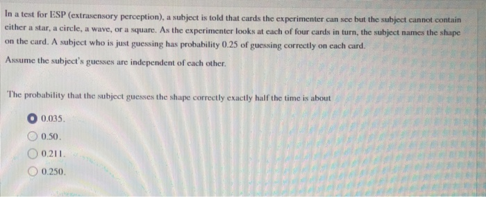 Solved In a test for ESP (extrasensory perception), a | Chegg.com