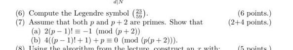 Solved (6) Compute the Legendre symbol (). (7) Assume that | Chegg.com