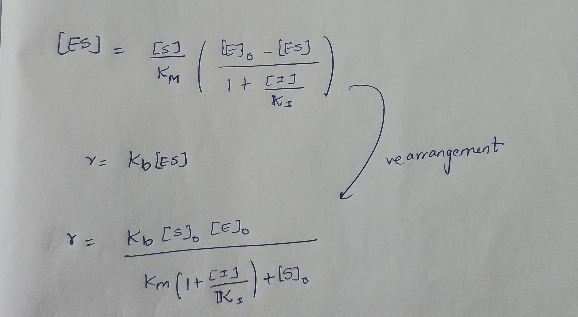 Solved [ES]=KM[S](1+KI[I][E]0−[ES]) r=Kb[ES] | Chegg.com
