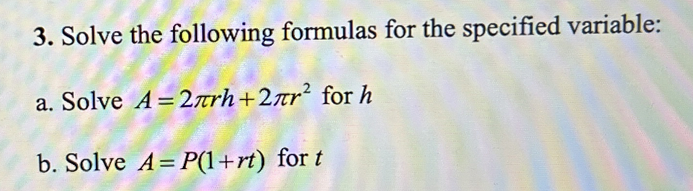 Solved Solve the following formulas for the specified | Chegg.com