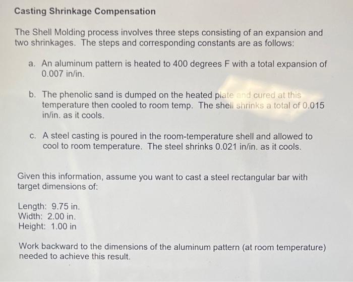 Solved Casting Shrinkage Compensation The Shell Molding | Chegg.com