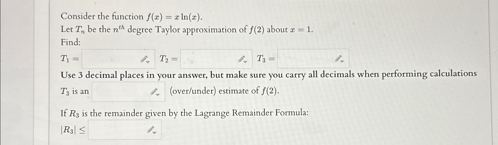 Solved Consider the function f(x)=xln(x).Let Tn ﻿be the nth | Chegg.com