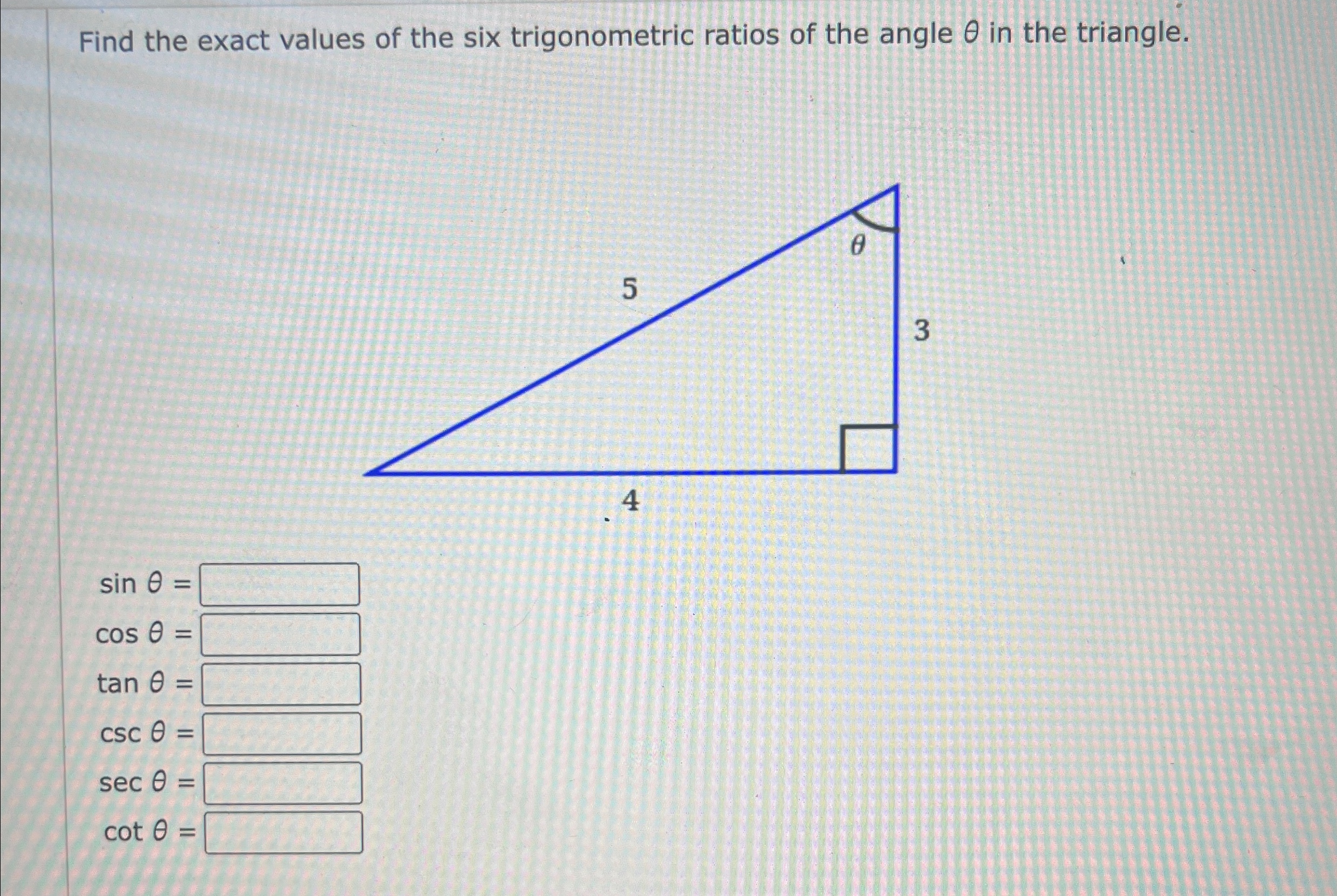 Solved Find the exact values of the six trigonometric ratios | Chegg.com