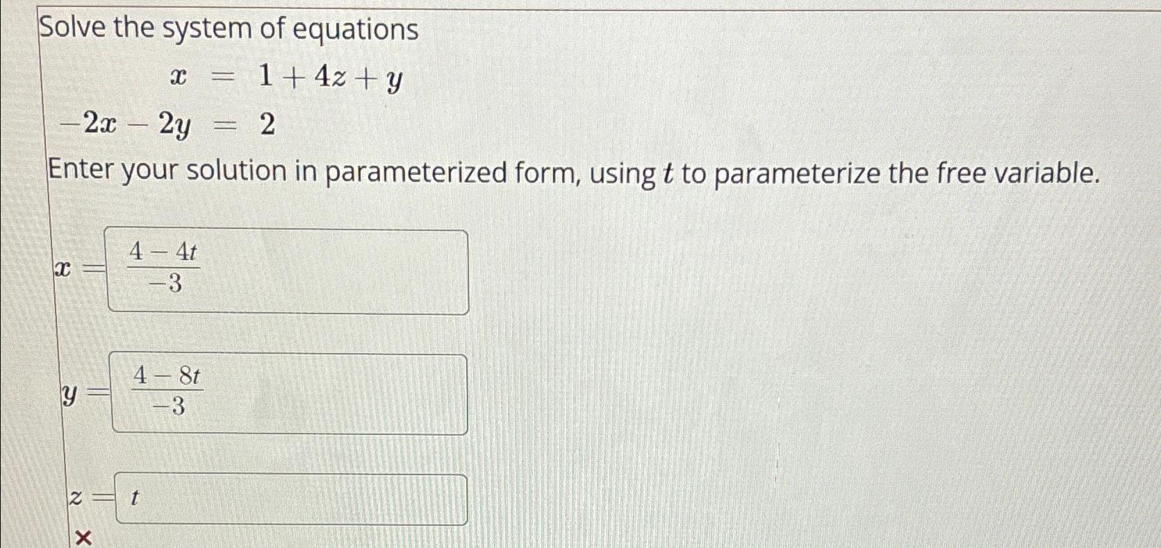 Solved Solve The System Of Equationsx14zy 2x 2y2enter 