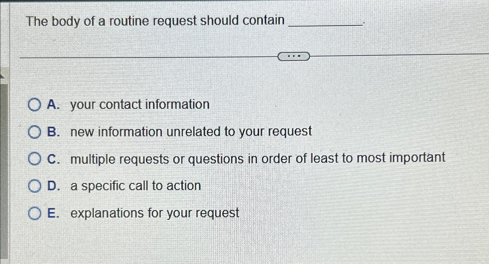 Solved The body of a routine request should containA. ﻿your | Chegg.com