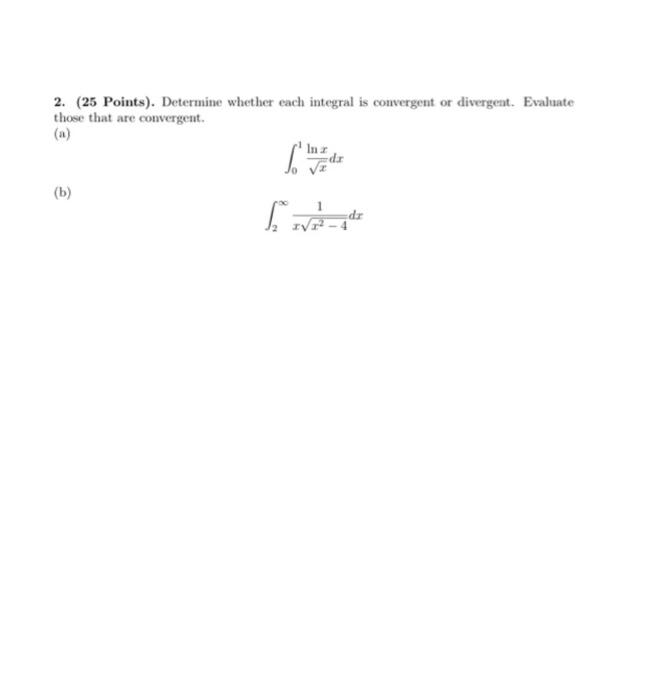 Solved 1. (25 Points). Evaluate the following integrals | Chegg.com