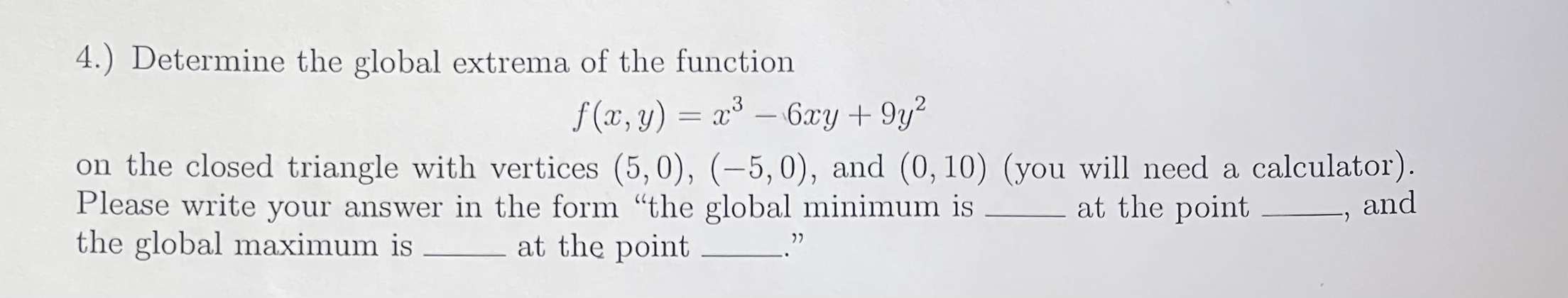Solved 4.) ﻿Determine the global extrema of the | Chegg.com