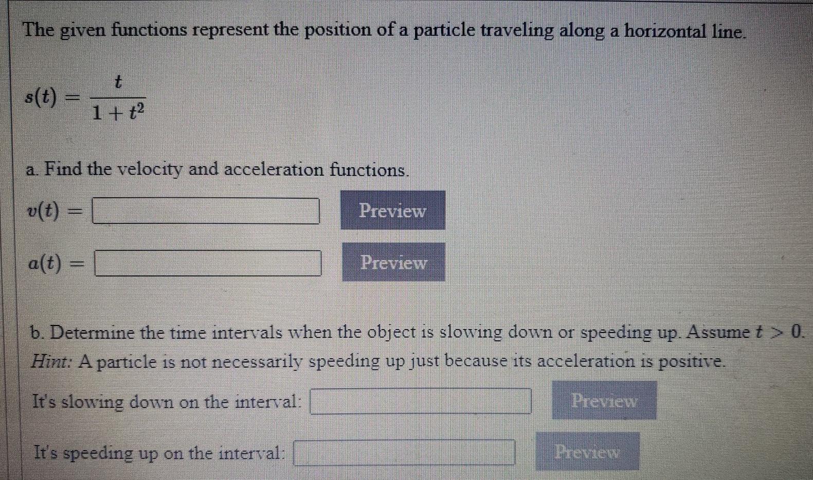 Solved The given functions represent the position of a | Chegg.com