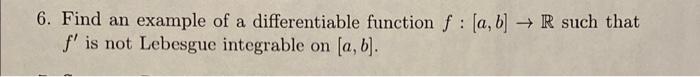 Solved 6. Find an example of a differentiable function | Chegg.com