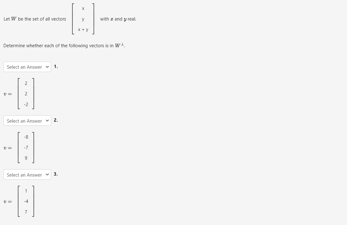 Solved Let W ﻿be The Set Of All Vectors [xyx Y] ﻿with X ﻿and