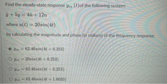 Solved Find the steady-state response yss (t)of the | Chegg.com
