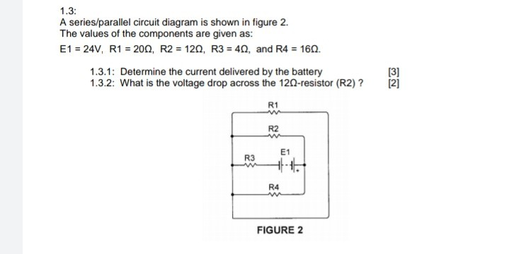 Solved 1.3: A series/parallel circuit diagram is shown in | Chegg.com