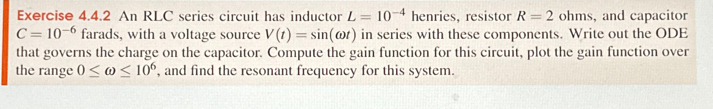 Solved Exercise 4.4.2 ﻿An RLC series circuit has inductor | Chegg.com