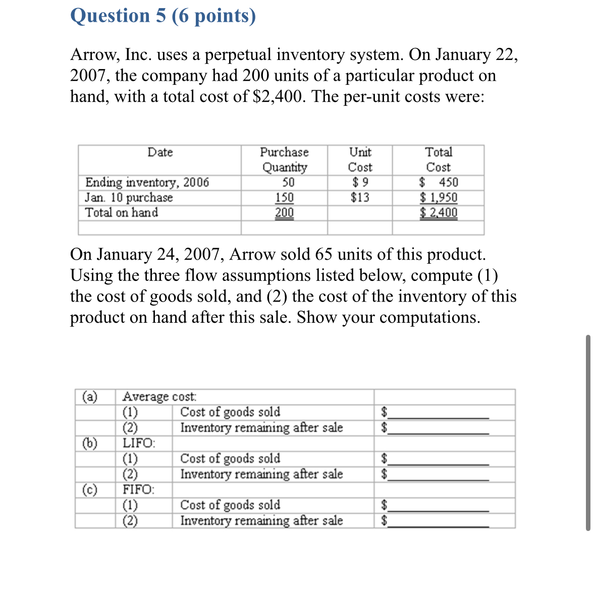 Solved Question 5 (6 ﻿points)Arrow, Inc. uses a perpetual | Chegg.com