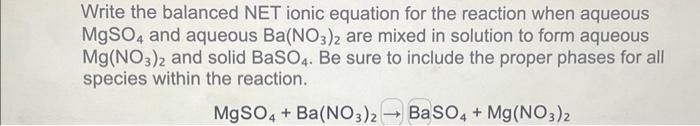 Solved Write the balanced NET ionic equation for the | Chegg.com