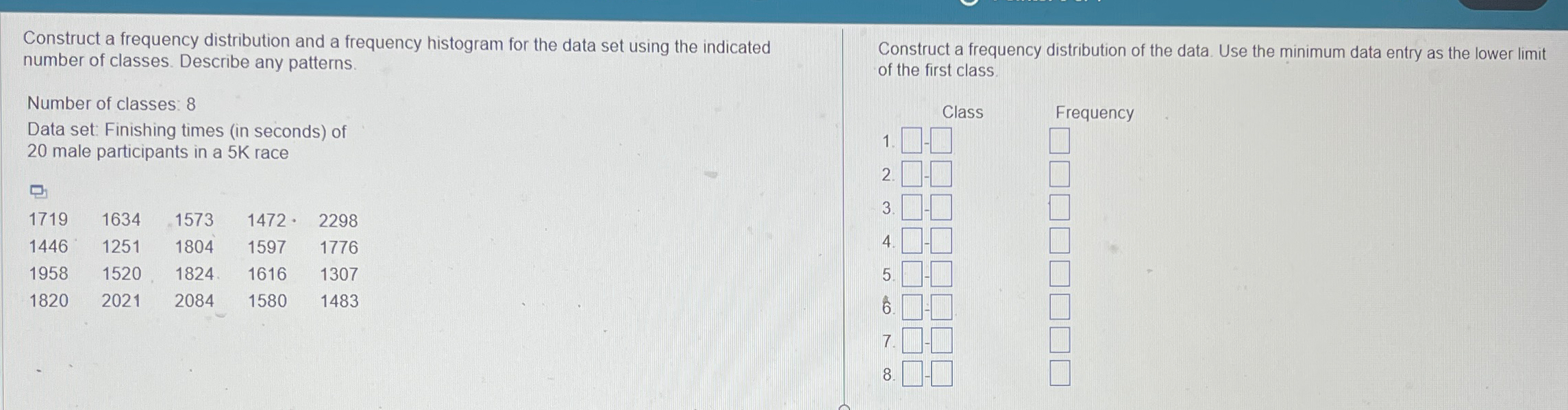 Solved Construct a frequency distribution and a frequency | Chegg.com