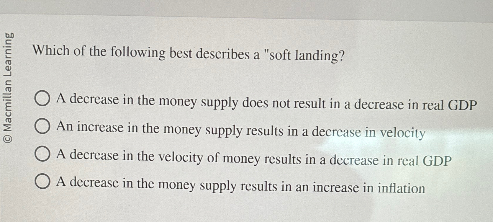 Solved A decrease in the money supply does not result in a | Chegg.com