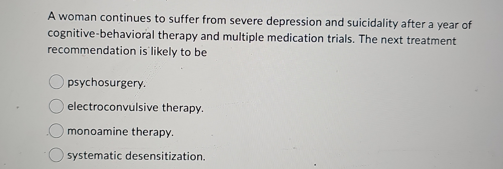 Solved A woman continues to suffer from severe depression | Chegg.com