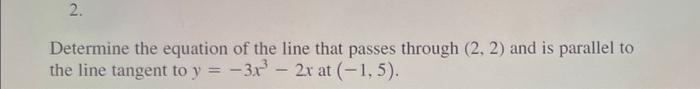 Solved Determine the equation of the line that passes | Chegg.com