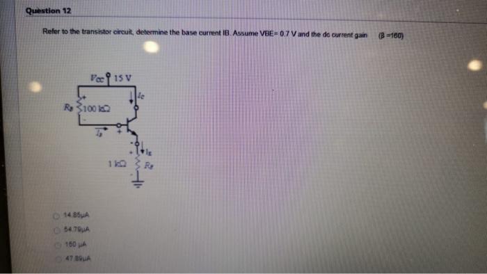 Solved Refer to the transistor circuit, determine the base | Chegg.com