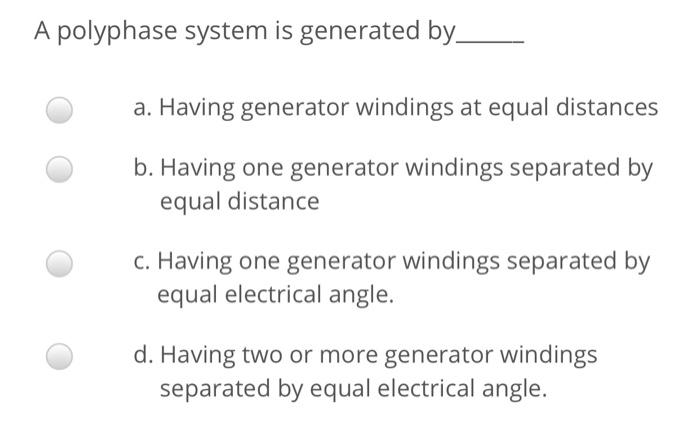 Solved A polyphase system is generated by a. Having | Chegg.com