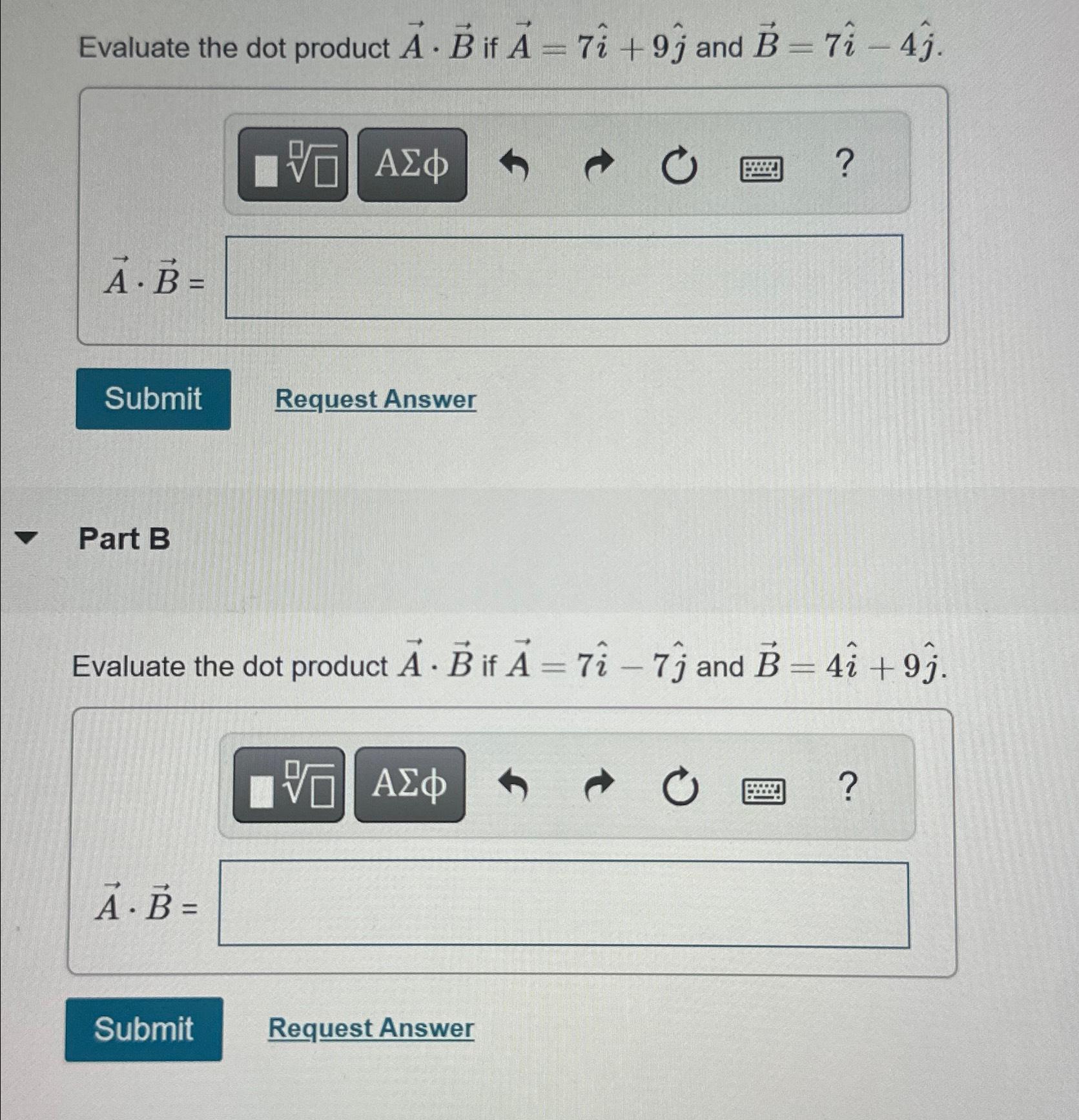 Solved Evaluate the dot product vec(A)*vec(B) ﻿if | Chegg.com