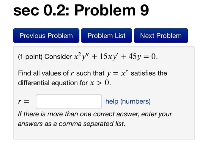 Solved (1 point) Consider x2y′′+15xy′+45y=0. Find all values | Chegg.com