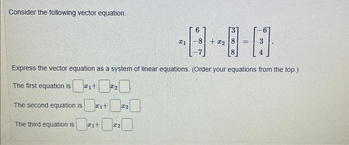 Solved Consider the following vector equation. | Chegg.com
