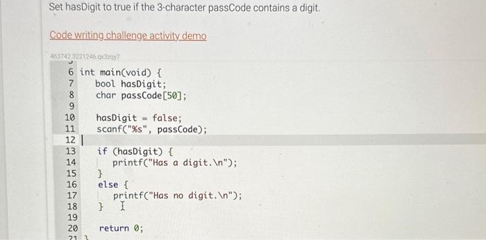 Solved Set hasDigit to true if the 3-character passCode | Chegg.com