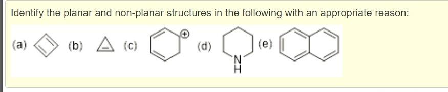 Solved Identify the planar and non-planar structures in the | Chegg.com