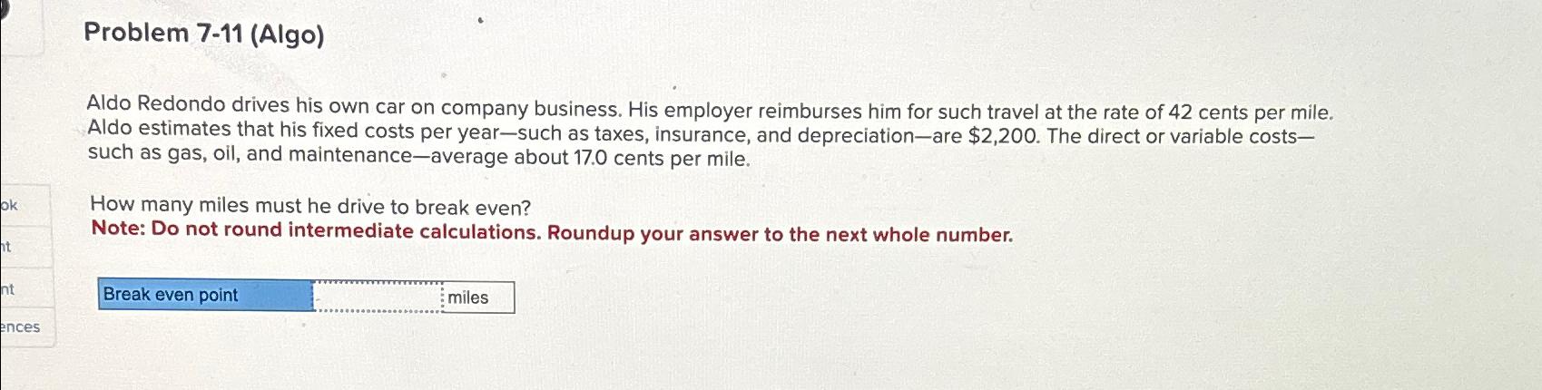 Solved Problem 7-11 (Algo)Aldo Redondo drives his own car on | Chegg.com