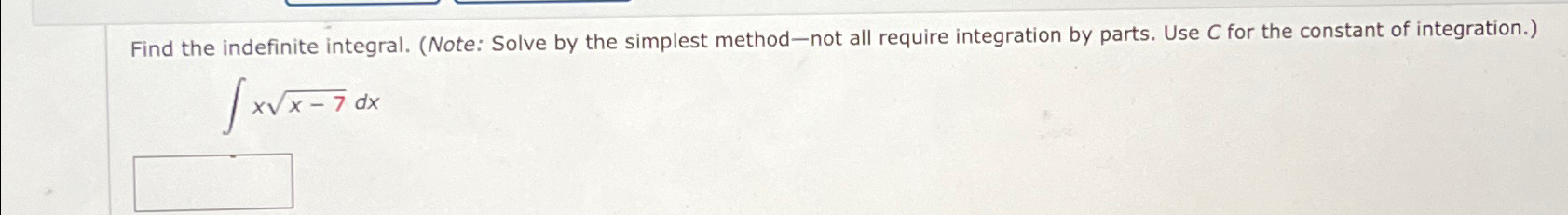 Solved Find the indefinite integral. (Note: Solve by the | Chegg.com