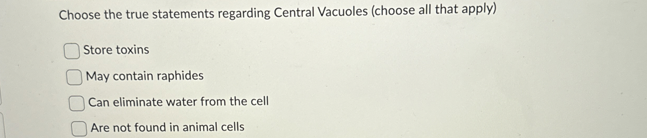 Solved Choose the true statements regarding Central Vacuoles | Chegg.com