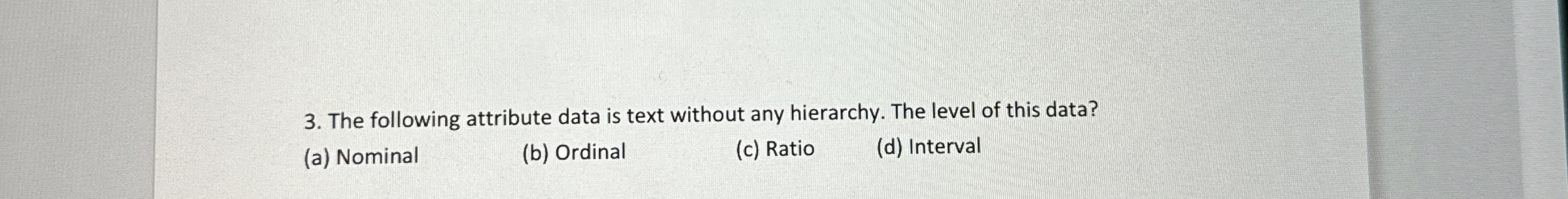 Solved The following attribute data is text without any | Chegg.com