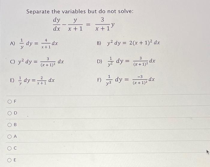 Solved Separate the variables but do not solve: | Chegg.com
