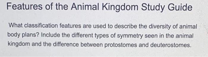 Solved Features of the Animal Kingdom Study Guide What | Chegg.com
