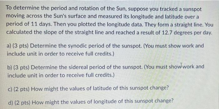 Solved To determine the period and rotation of the Sun, | Chegg.com