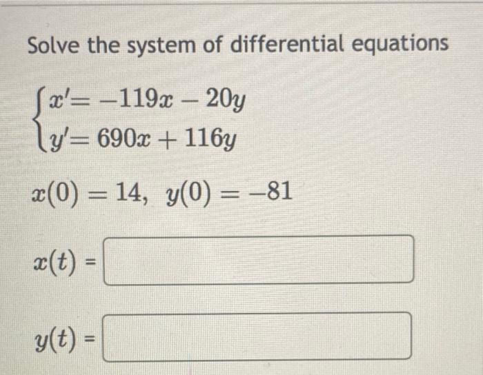 Solved Solve the system of differential equations | Chegg.com
