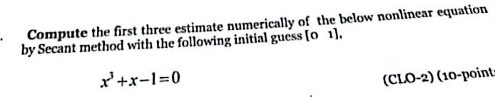Solved Compute the first three estimate numerically of the | Chegg.com