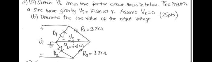 Solved 2 (d) Sketch Vo versus time for the circuit shown in | Chegg.com