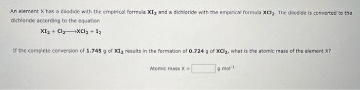 Solved An element X has a diiodide with the empirical | Chegg.com