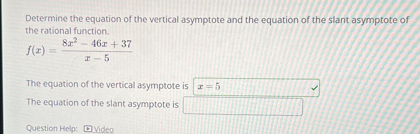 Solved Determine the equation of the vertical asymptote and | Chegg.com