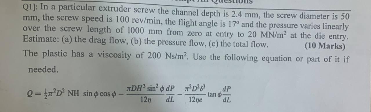 Solved Q1]: In a particular extruder screw the channel depth | Chegg.com