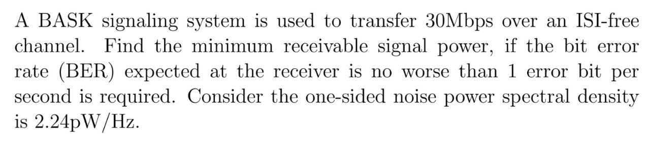 Solved A BASK signaling system is used to transfer 30Mbps | Chegg.com