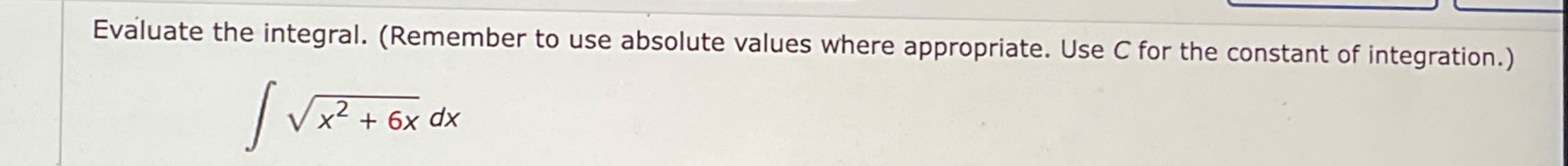 Solved Evaluate the integral. (Remember to use absolute | Chegg.com