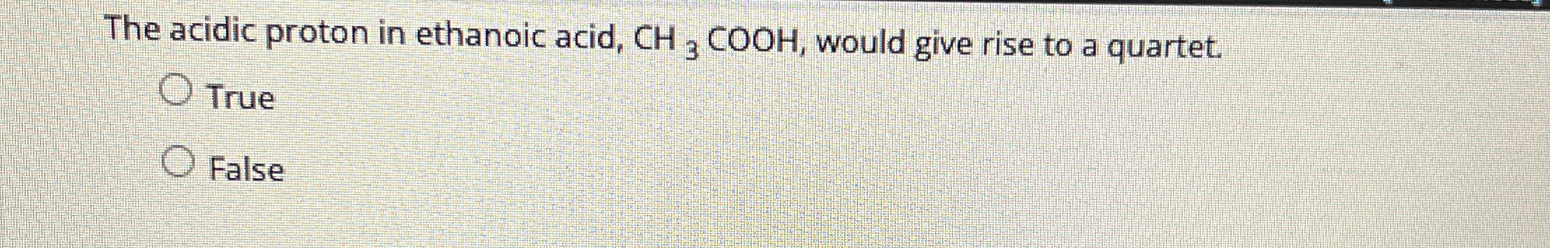 Solved The acidic proton in ethanoic acid, CH3COO H, ﻿would | Chegg.com